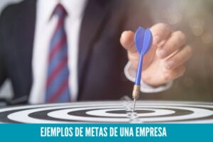 50 Ejemplos de Metas de empresas - ¿Cómo se clasifican?